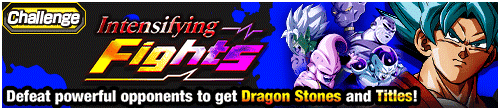 Intensifying Fights: Intensifying Fights Stage 1 - SUPER 3 | DOKKAN.FYI